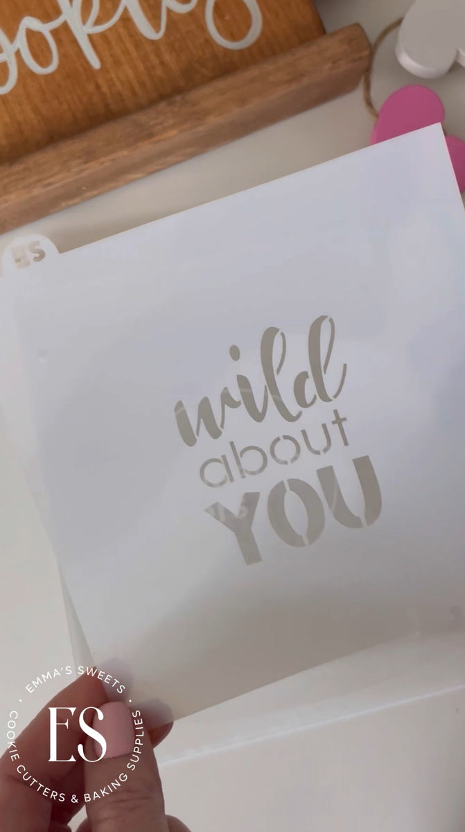 Wild About You Stencil – Emma's Sweets