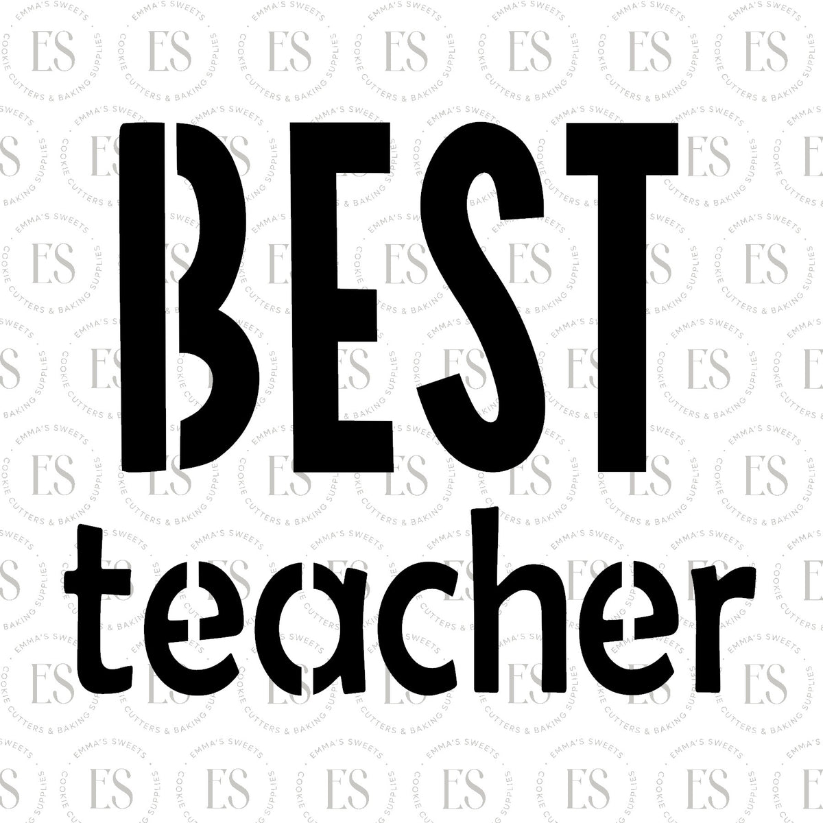 Best Teacher Stencil – Emma's Sweets