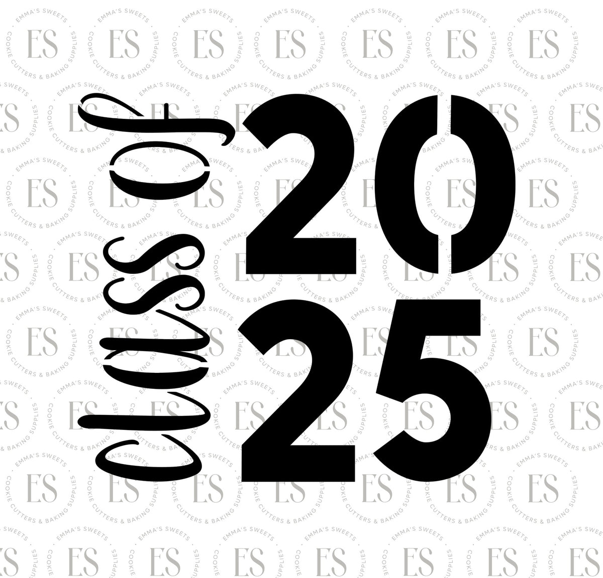 Class of 2025 2 Script Stencil – Emma's Sweets