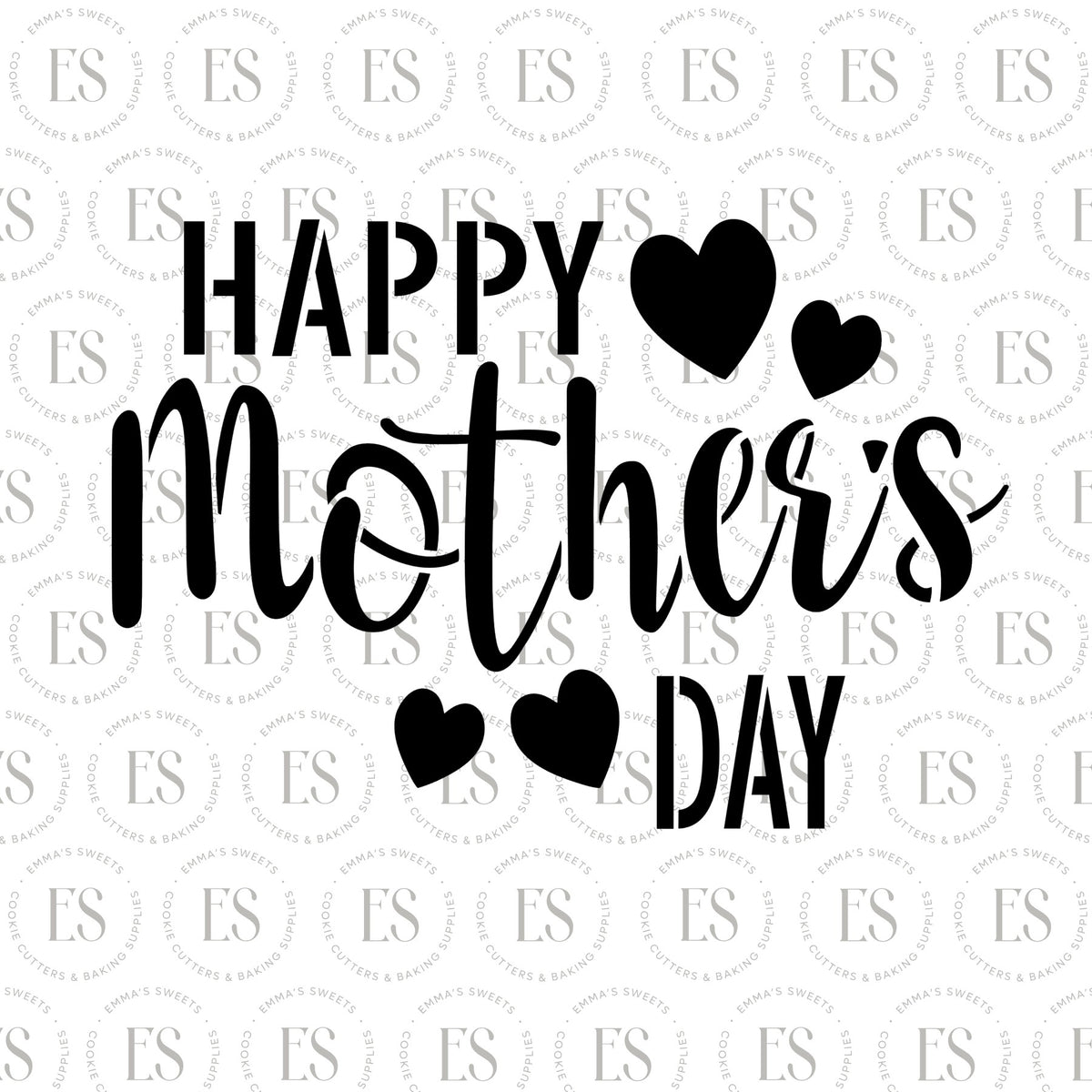 Happy Mother's Day Script Stencil – Emma's Sweets